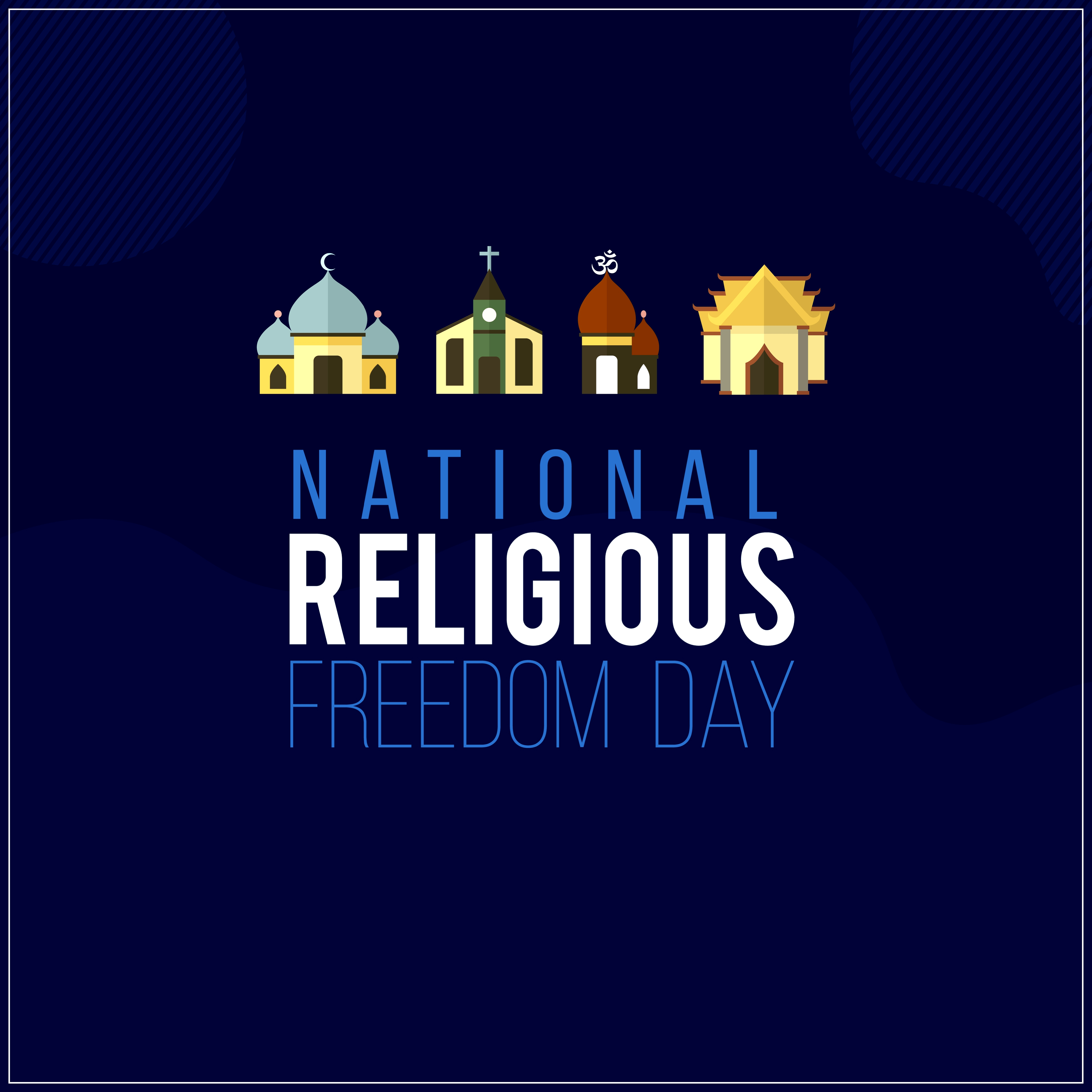 What We Celebrate Each January 16 for Religious Freedom Day